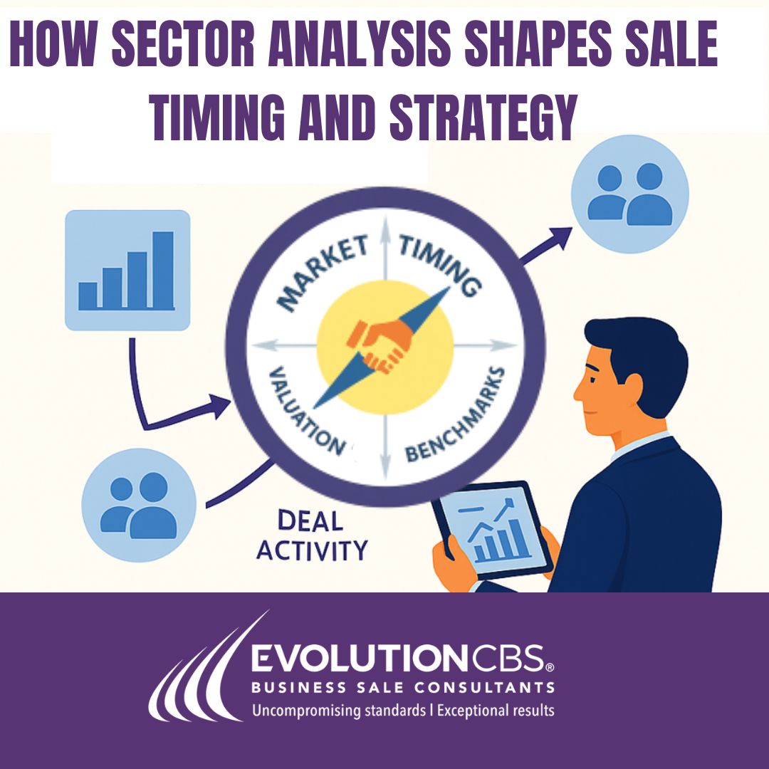 How Sector Analysis Shapes Sale Timing and Strategy | Evolution CBS